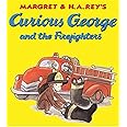 Curious George and the Firefighters: H. A. Rey, Margret Rey ...