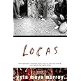 Amazon.com: Locas: A Novel: 9780802135643: Murray, Yxta Maya: Books