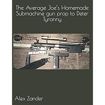 Homemade Submachine Gun