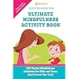 Ultimate Mindfulness Activity Book: 150 Playful Mindfulness Activities ...