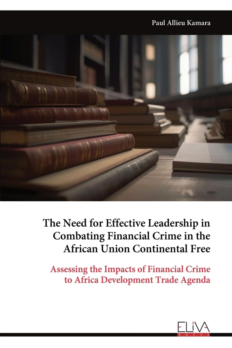 Mua The Need for Effective Leadership in Combating Financial Crime in ...