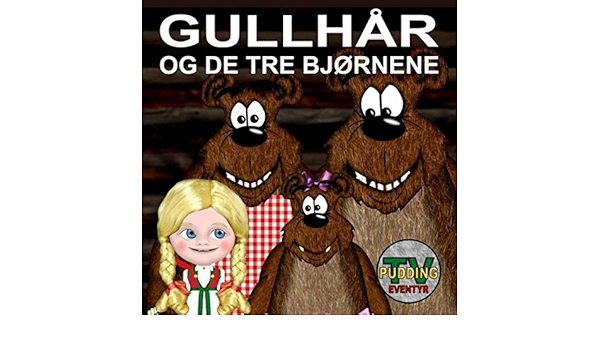 Gullhår Og De Tre Bjørnene