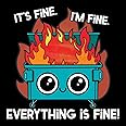 Amazon.com: Dumpster Fire Everything is Fine Magnet for Workspace Decor ...