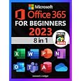 Microsoft Office 365 For Beginners: The 1# Crash Course From Beginners ...
