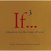 If..., Volume 2: (500 New Questions for the Game of Life) (If Series ...