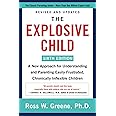 The Explosive Child: Greene, Ross: 9780063092464: Amazon.com: Books