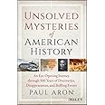 Unsolved Mysteries of American History: An Eye-Opening Journey Through ...