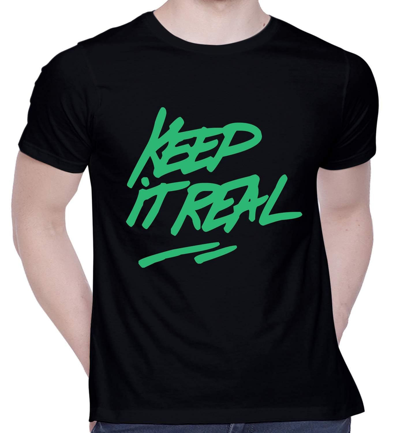 Graphic Printed T-Shirt for Unisex Keep it Real Tshirt | Casual Half ...