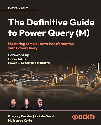 The Definitive Guide to Power Query (M): Mastering complex data ...
