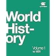 World History Vol 1: to 1500 by OpenStax (Official hardcover full-color print version): OpenStax ...