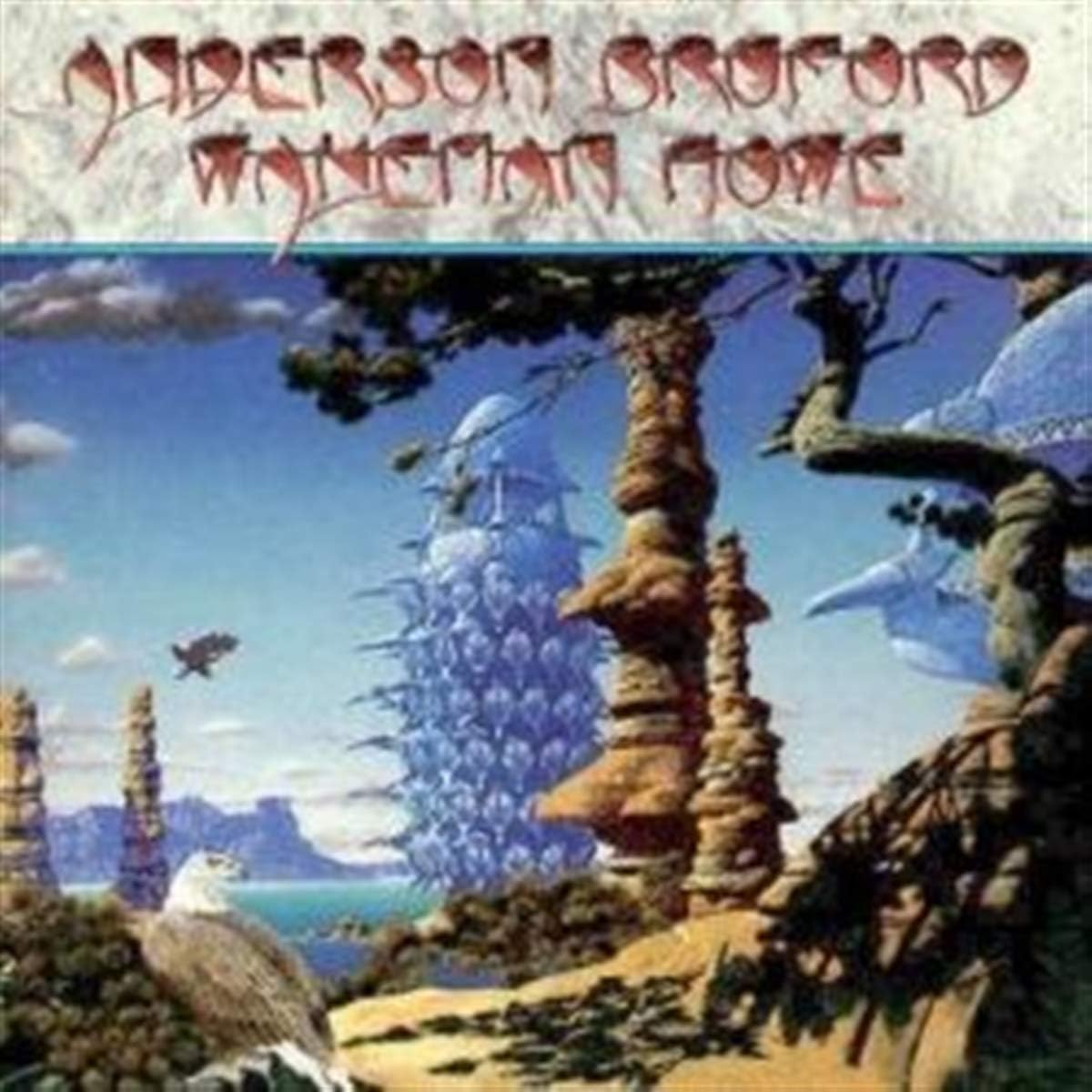 Anderson, Bruford, Wakeman, Howe (2CD Expanded And Remastered Edition ...