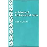 Amazon.com: An Answer Key to A Primer of Ecclesiastical Latin: A ...