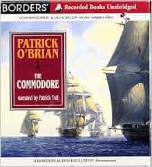 The Commodore by Patrick O'Brian / Patrick Tull Unabridged CD Audiobook ...