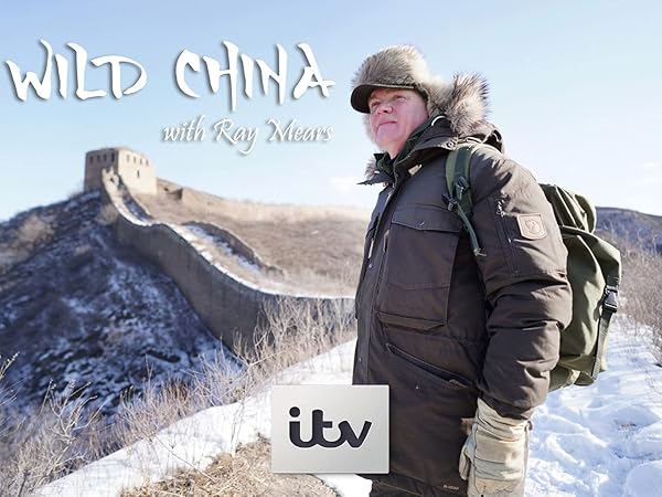 Watch Wild China with Ray Mears | Prime Video