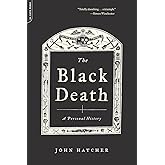 In the Wake of the Plague: The Black Death and the World It Made (A ...