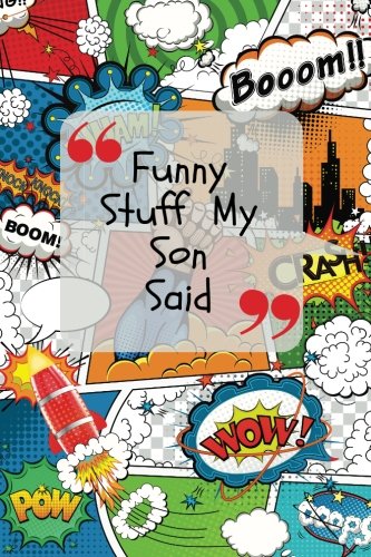 Funny Stuff My Son Said: Comic Notebook Cover | Record The Cheeky ...