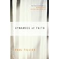 Dynamics of Faith (Perennial Classics) by Tillich, Paul