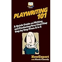 Playwriting 101: A Quick Guide on Writing and Producing Your First Play ...
