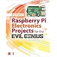 Raspberry Pi Electronics Projects for the Evil Genius: Norris, Donald ...