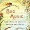Bug Music: How Insects Gave Us Rhythm and Noise: David Rothenberg ...