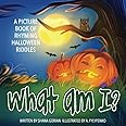 What Am I? Halloween: A Picture Book of Read-Aloud, Rhyming Halloween ...