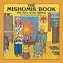 The Mishomis Book: The Voice of the Ojibway: Edward Benton-Banai ...