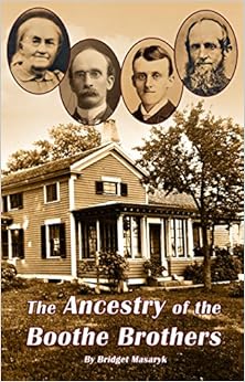 The Ancestry of the Boothe Brothers: The Booth and Nichols Lines of ...