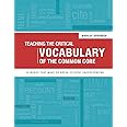 Amazon.com: Teaching the Critical Vocabulary of the Common Core: 55 ...