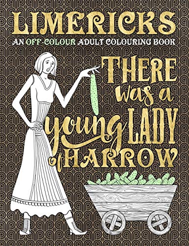 Amazon.com: Limericks: An Off-Colour Adult Colouring Book ...