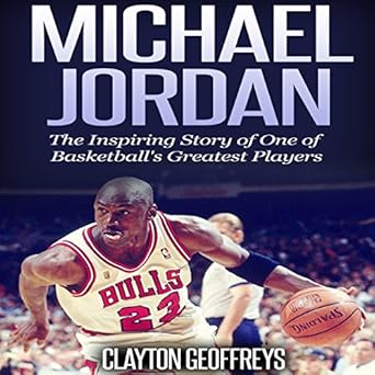 Amazon.com: Michael Jordan: The Inspiring Story of One of Basketball's ...