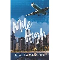Mile High: Special Edition (Windy City Series Book 1): Tomforde, Liz ...