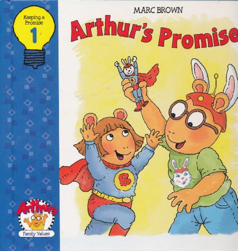 Arthur's Promise (Arthur's Family Values, No. 1): Marc Brown, Nancy ...