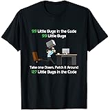 Amazon.com: 99 Little Bugs In The Code T-shirt - Funny tshirt ...