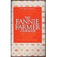 The Fannie Farmer Cookbook: A Tradition of Good Cooking for a New ...