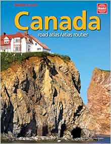 Canada Road Atlas / Atlas Routier (English and French Edition ...