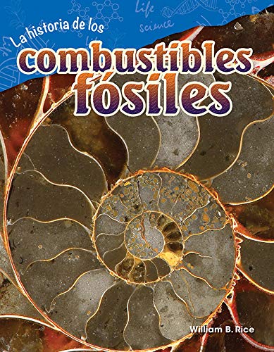 Amazon.com: La historia de los combustibles fósiles (The Story of ...