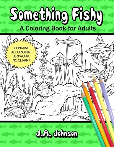 Amazon.com: Something Fishy: A Coloring Book For Adults (Chroma Tome ...