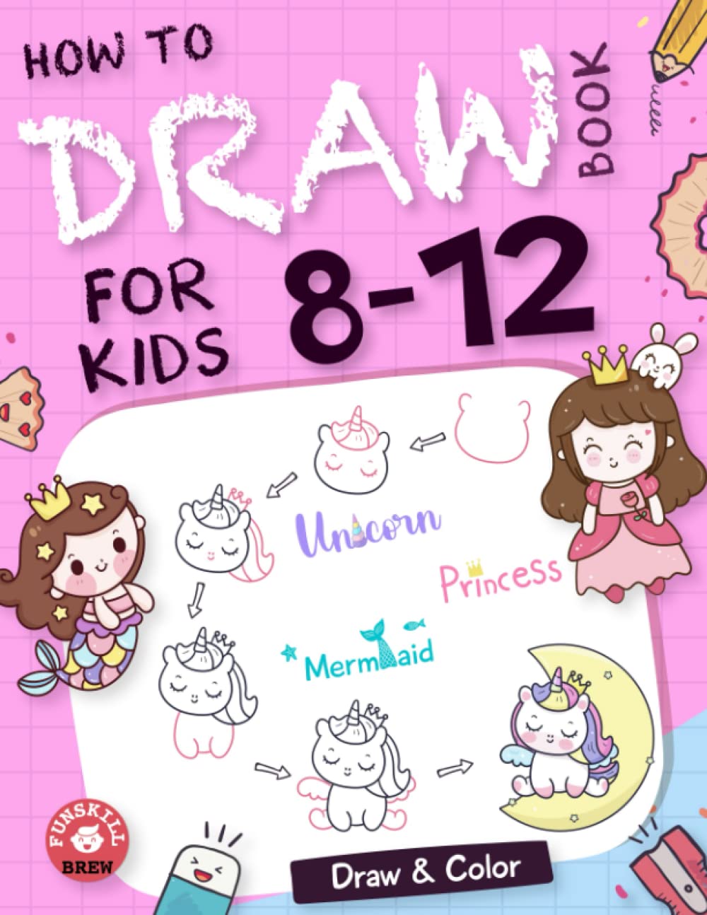 Mua How To Draw Book For Kids 8-12: A Simple and Easy Step-by-Step ...
