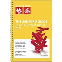 The Sanford Guide to Antimicrobial Therapy 2021: Gilbert, David N., M.D ...