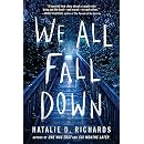 Amazon.com: We All Fall Down eBook: Natalie D. Richards: Kindle Store