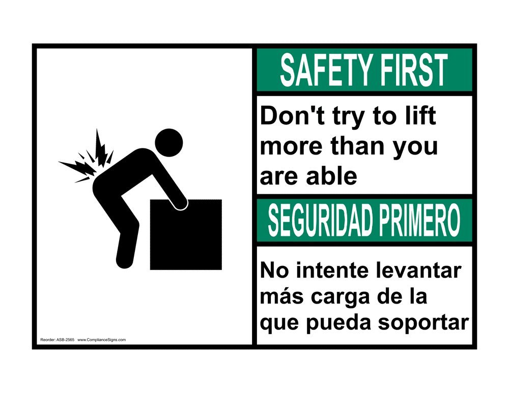 Amazon.com : ANSI SAFETY FIRST Don't Try To Lift More Than Bilingual ...