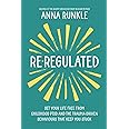 Re-Regulated: Anna Runkle: 9781837823079: Amazon.com: Books
