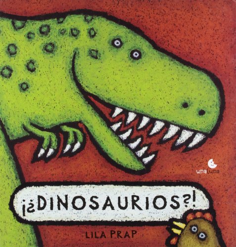 Dinosaurios?! (Spanish Edition): Lila Prap: 9788493755706: Amazon.com ...
