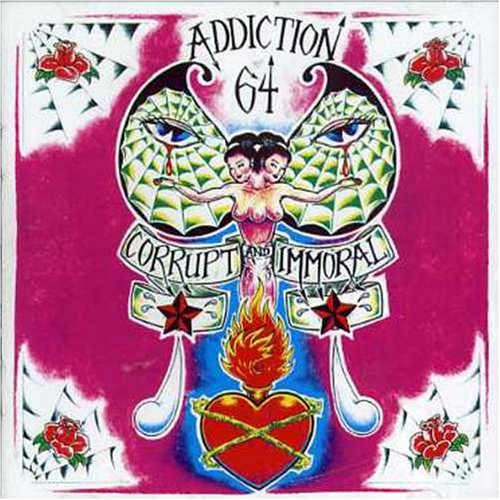Corrupt & Immoral : Addiction 64: Amazon.fr: CD et Vinyles}