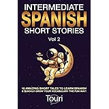 Intermediate Spanish Short Stories: 10 Amazing Short Tales to Learn ...