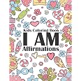 I AM AFFIRMATIONS kids coloring book: I AM STRONG I AM CONFIDENT I AM ...