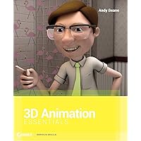 3D Animation Essentials: Beane, Andy: 9781118147481: Amazon.com: Books