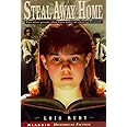 Steal Away Home (Aladdin Historical Fiction): Ruby, Lois: 9780689824357 ...
