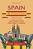 Spain Travel Guide: How to Plan a Trip to Spain with Best Tips for ...