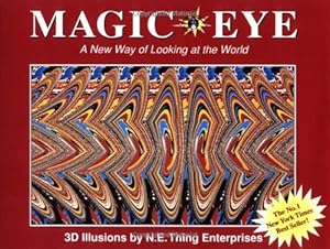 Magic Eye: A New Way of Looking at the... book by N.E. Thing Enterprises
